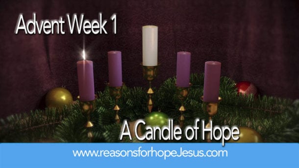 Christmas Advent Candle 1 - HOPE: Prophecy Gives Hope » Reasons for ...