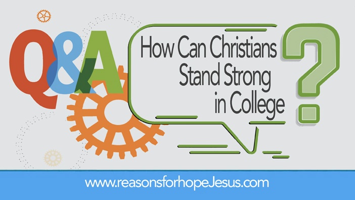 How Can Christians Stand Strong in College? » Reasons for Hope* Jesus