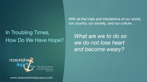 Bible Study Resources-Videos, Outlines, Charts, PPTs » Reasons for Hope ...