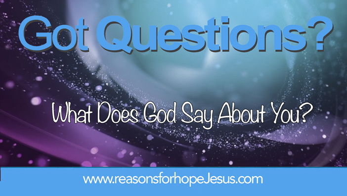 What Does God Say About You? » Reasons for Hope* Jesus