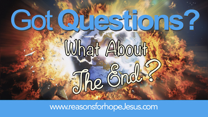 What About The End? Revelation 22 » Reasons for Hope* Jesus