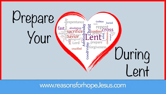 Prepare Your Heart During Lent -- Start on Ash Wednesday » Reasons for ...