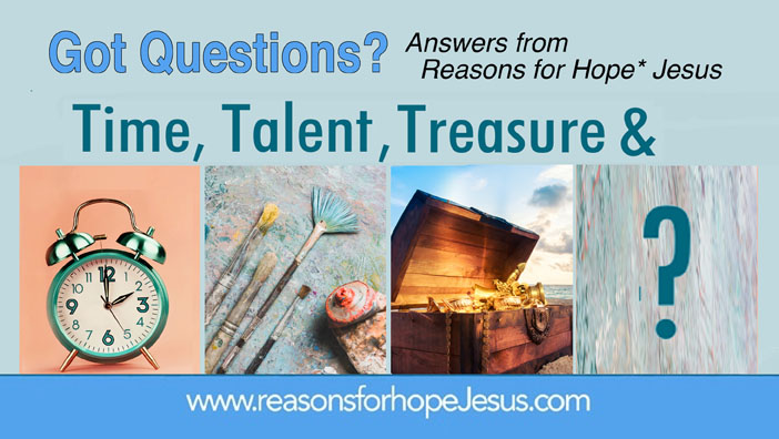 What is the Fourth T of Giving? Time, Talent, Treasure & ? » Reasons ...