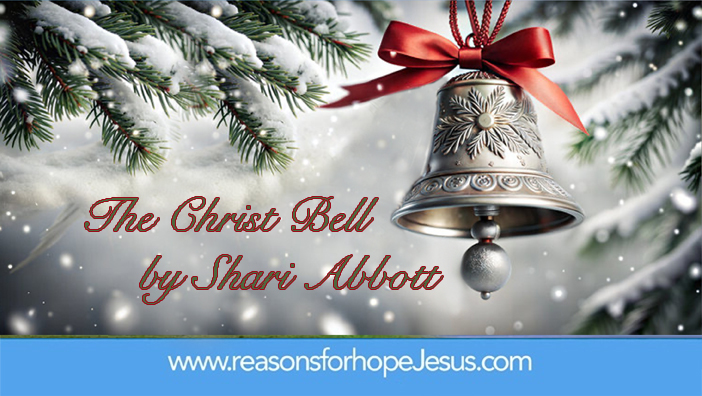 The Christ Bell » Reasons for Hope* Jesus