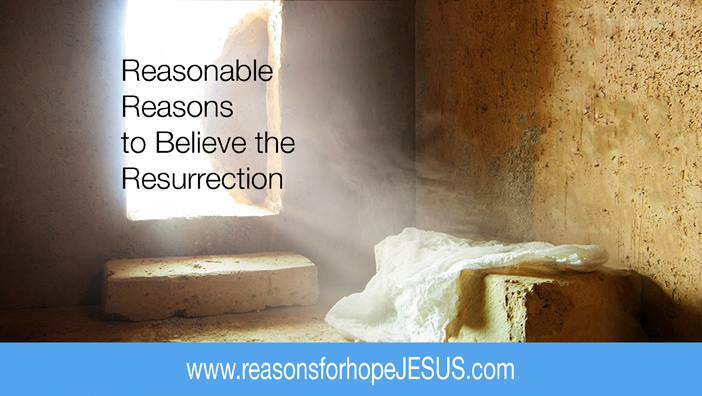 Reasonable Reasons to Believe the Resurrection » Reasons for Hope* Jesus